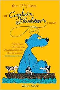 Amazon.com: 13 1/2 Lives of Captain Bluebear: 9781585678440: Moers ...