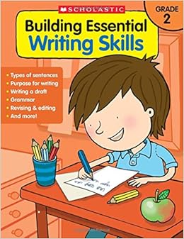 Amazon.com: Building Essential Writing Skills: Grade 2 (9780545850407 ...