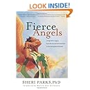 Fierce Angels: Living with a Legacy from the Sacred Dark Feminine to ...