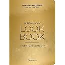 Parisian Chic Look Book: What Should I Wear Today?: Ines de la ...