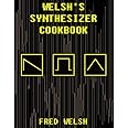 Amazon.com: Welsh's Synthesizer Cookbook: Synthesizer Programming ...