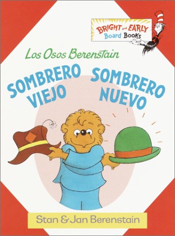 Los Osos Berenstain Sombrero viejo sombrero nuevo (Bright & Early Board ...