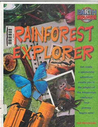 Rainforest Explorer (Discovery Kids): Sue Nicholson: 9781845093655 ...
