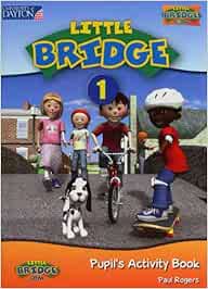 Little Bridge. 1 Primary - 9788415478041: Amazon.es: Rogers, Paul ...
