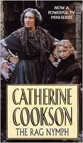 The Rag Nymph: Catherine Cookson: 9780552145466: Amazon.com: Books