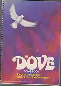 The Dove Song Book: Amazon.com: Books