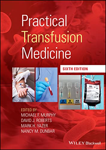 Practical Transfusion Medicine: 9781119665816: Medicine & Health ...