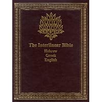 The Interlinear Bible: Hebrew/Greek/English: Green, Jay P ...