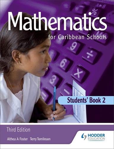 Mathematics for Caribbean Schools: New Edition 2: Foster, Althea ...