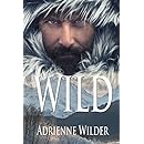 WILD - Kindle edition by Adrienne Wilder. Romance Kindle eBooks ...