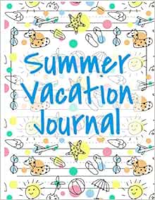 Amazon.com: Summer Vacation Journal: Vacation Diary, Trip Notebook ...