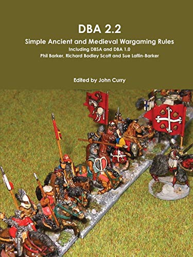 Dba 2.2 Simple Ancient and Medieval Wargaming Rules Including Dbsa and ...