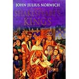 Shakespeare's Kings: The Great Plays and the History of England in the ...