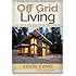 Off The Grid Homes: Case Studies for Sunstainable Living: Lori Ryker ...