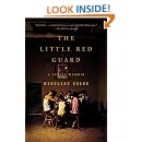 Amazon.com: The Little Red Guard: A Family Memoir (9781594486555 ...