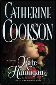 Kate Hannigan: A Novel (Cookson, Catherine): Cookson, Catherine ...