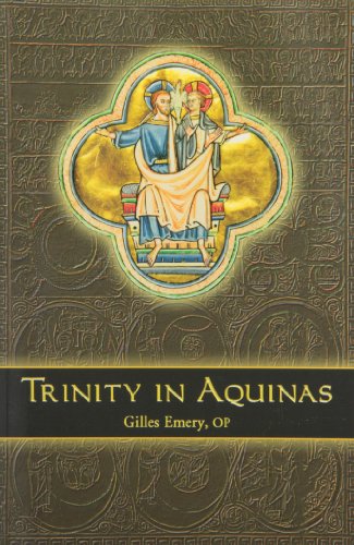 Trinity in Aquinas: Emery, Gilles: 9780970610621: Amazon.com: Books