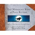 The Midnight Ride of Paul Revere: Wadsworth Longfellow, Henry, Bing ...