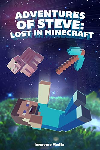 Adventures of Steve: Lost in Minecraft: Media, Innovme: 9781512278491 ...