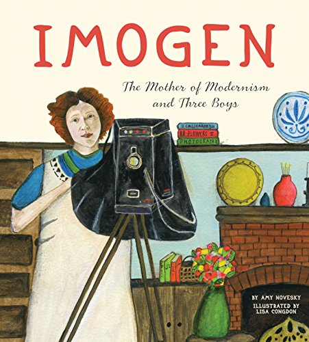 Imogen: The Mother of Modernism and Three Boys: Novesky, Amy, Congdon ...