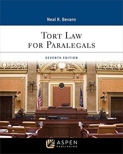 Tort Law for Paralegals (Aspen Paralegal Series): Bevans, Neal R ...