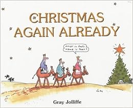 Christmas Again, Already: Amazon.co.uk: Gray Joliffe: 9780285635807: Books
