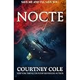Nocte: Cole, Courtney: 9780692305690: Amazon.com: Books