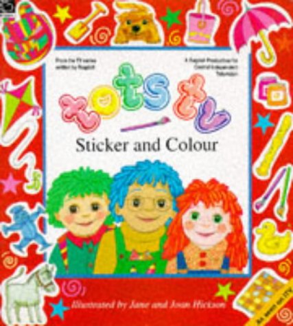 Tots TV Sticker and Colour Book (Tots TV - activity books) : Ragdoll ...