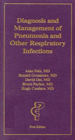 Diagnosis and Management of Pneumonia and Other Respiratory Infections ...