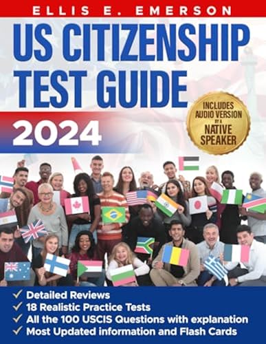 US Citizenship 2024: Ace the 2024 US Citizenship Test: Definitive Guide ...