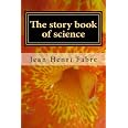 The story book of science: Fabre, Jean Henri: 9781548435158: Amazon.com ...