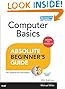 Absolute Beginner's Guide to Computer Basics (5th Edition): Michael Miller: 9780789742537 ...
