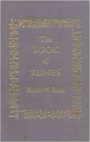 The Book of Runes : A Handbook for the Use of an Anceint Oracle: The ...