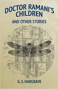 Doctor Ramani's Children and Other Stories: Hargrave, G S ...