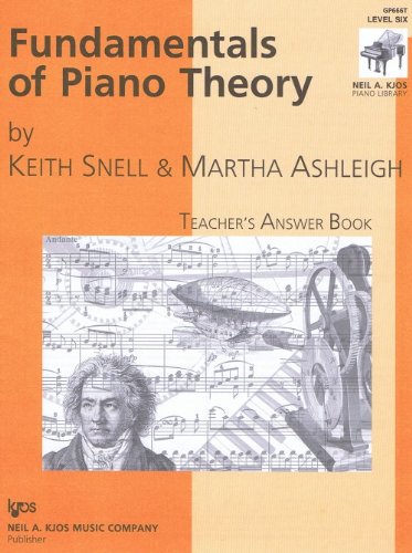 Fundamentals of Piano Theory Teacher's Answer Book: Level Six ...