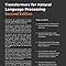 Transformers for Natural Language Processing: Build, train, and fine ...