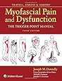 Travell, Simons & Simons' Myofascial Pain and Dysfunction: The Trigger Point Manual ...