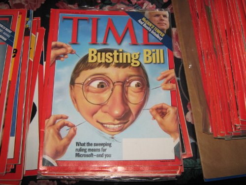 Time Magazine (Bill Gates...Busting Bill & Microsoft , The Monopolist ...