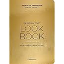 Parisian Chic Look Book: What Should I Wear Today?: Ines de la ...