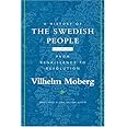 A History of the Swedish People: Volume II: From Renaissance to Revolution (Volume 2): Moberg ...