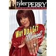 Amazon.com: Tyler Perry's Why Did I Get Married?: The Play : Brian ...