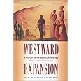 Westward Expansion: A History of the American Frontier: Billington, Ray ...