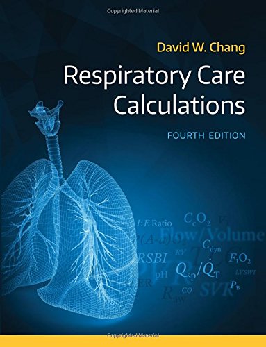 Respiratory Care Calculations: 9780692078228: Medicine & Health Science ...