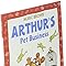 Arthur's Pet Business (An Arthur Adventure): Brown, Marc: 9780316113168 ...