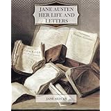 Jane Austen: Her Life And Letters, A Family Record: Austen-Leigh ...