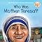 Amazon | Who Was Mother Teresa? (Who Was?) | Gigliotti, Jim, Who HQ ...