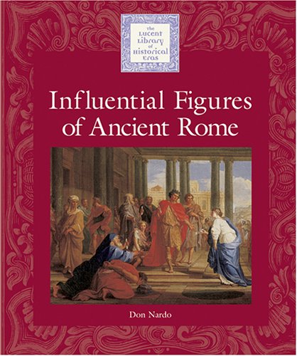 Amazon.com: Influential Figures of Ancient Rome (Lucent Library of Historical Eras ...