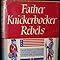 Father Knickerbocker Rebels How People Lived In New York City During ...