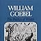 William Goebel: The Politics of Wrath (Kentucky Bicentennial Bookshelf ...
