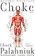 Amazon.com: Choke (9780385720922): Chuck Palahniuk: Books